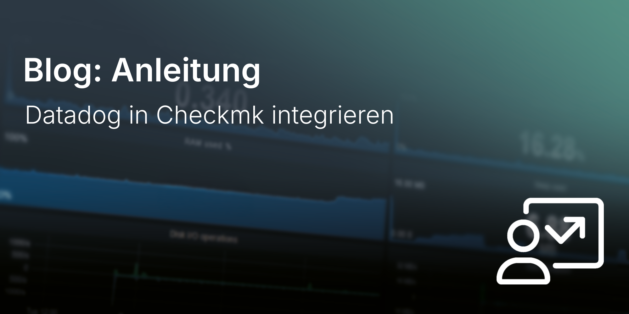 Anleitung zur Integration von Datadog in Checkmk | Checkmk