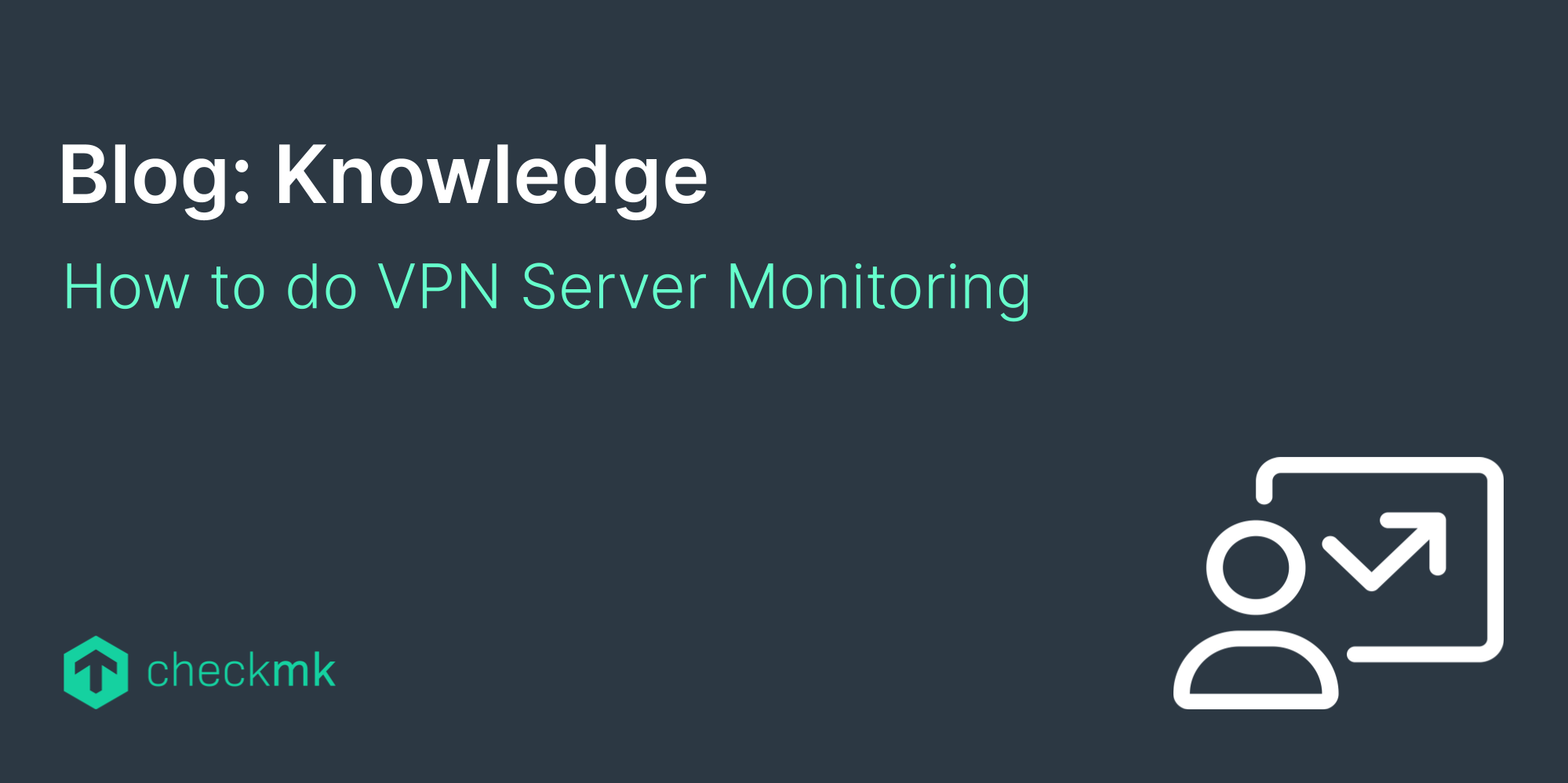 How to do VPN Server Monitoring