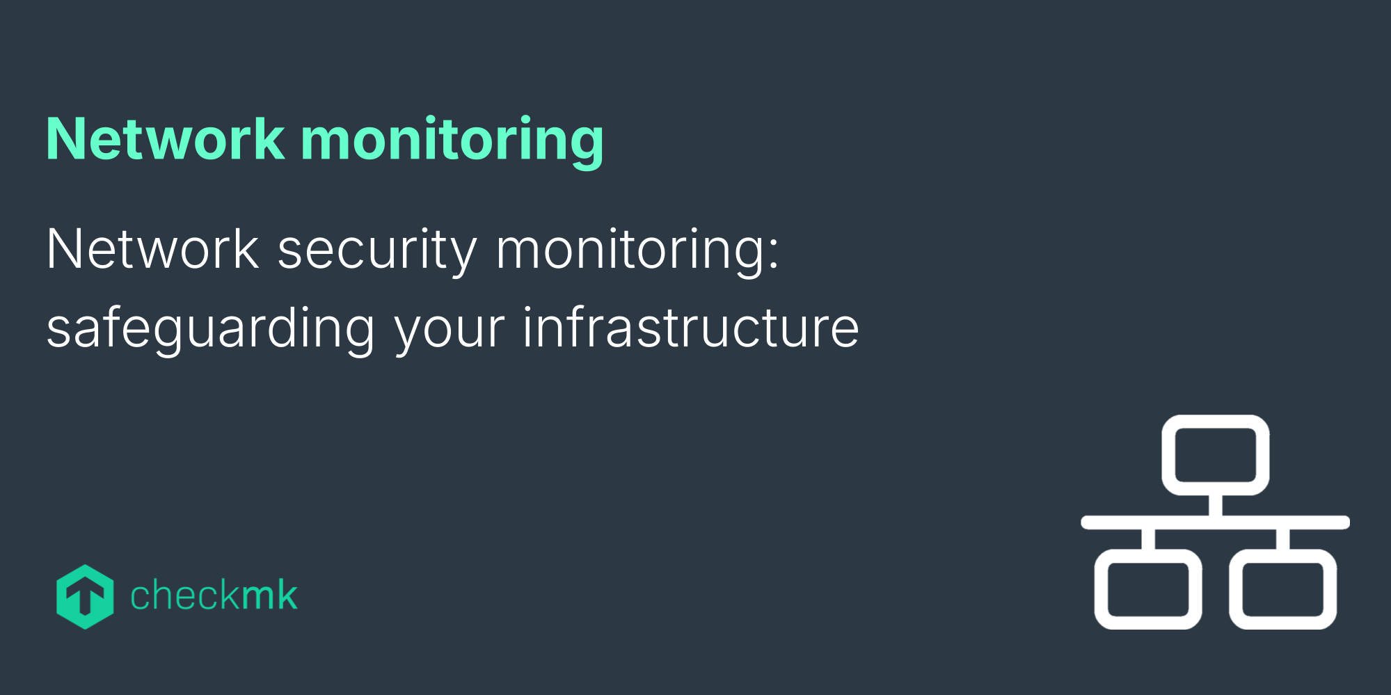 Network security monitoring: Safeguarding your infrastructure