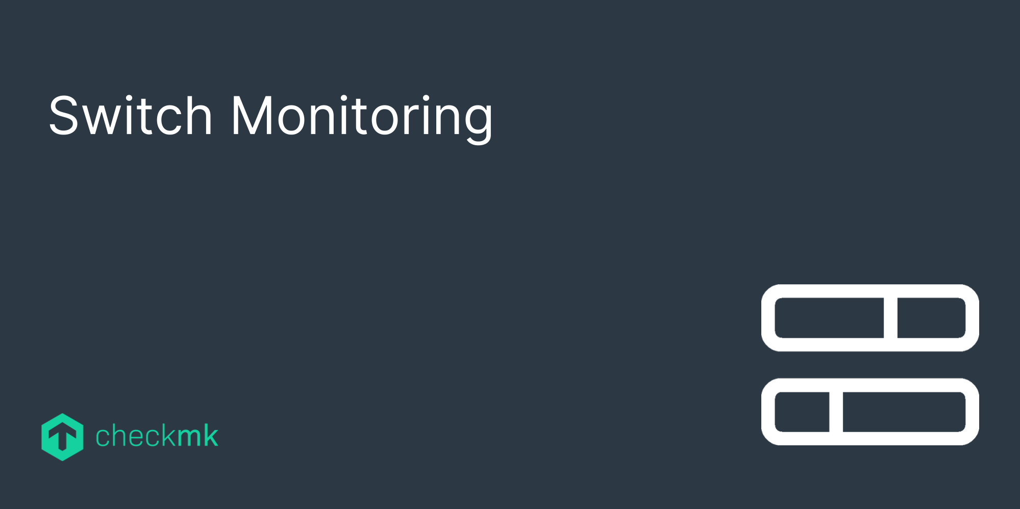 Checking your network’s backbone with switch monitoring