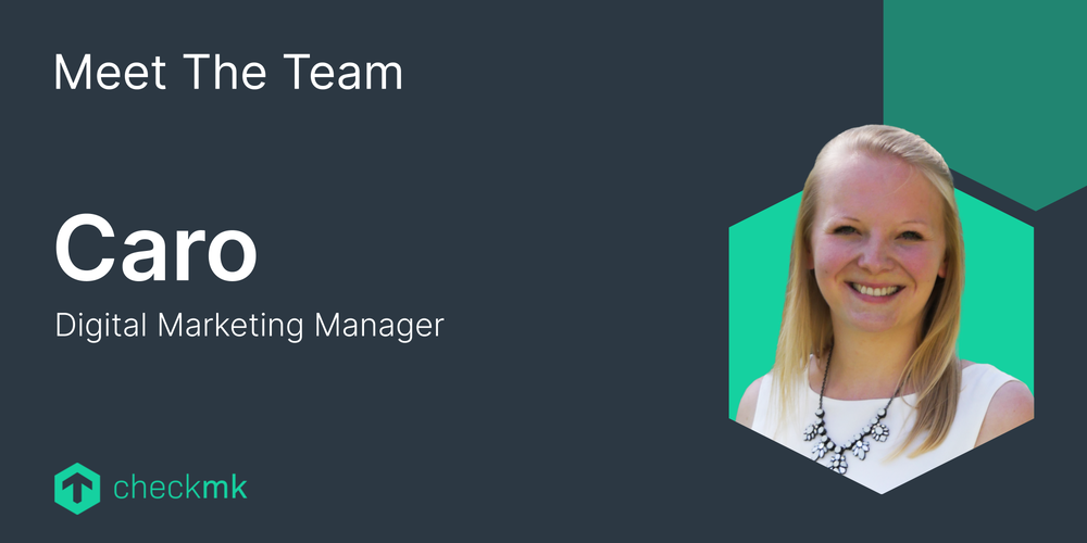 Caro, Digital Marketing Manager | Checkmk