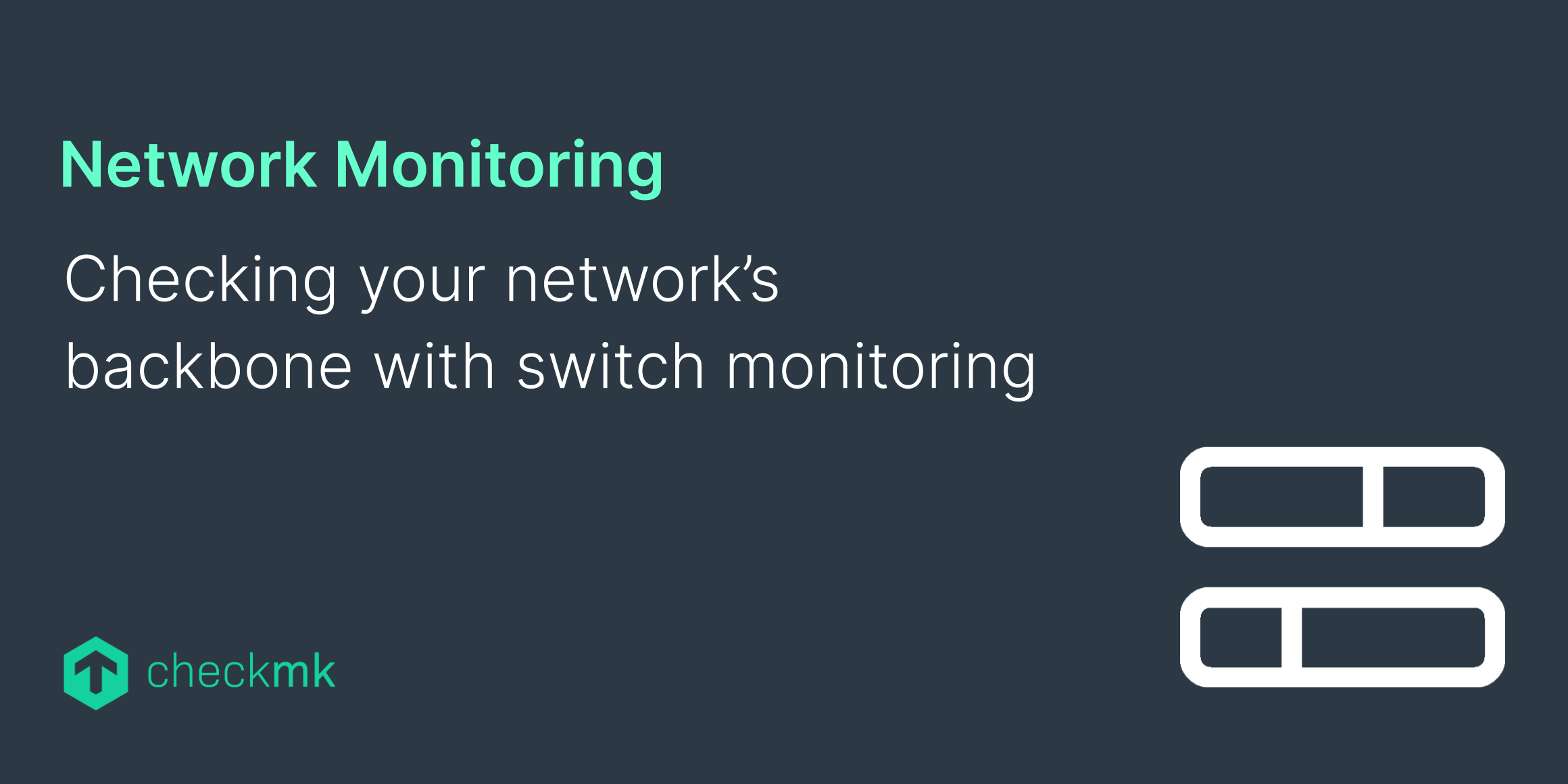 Checking Your Networks Backbone With Switch Monitoring