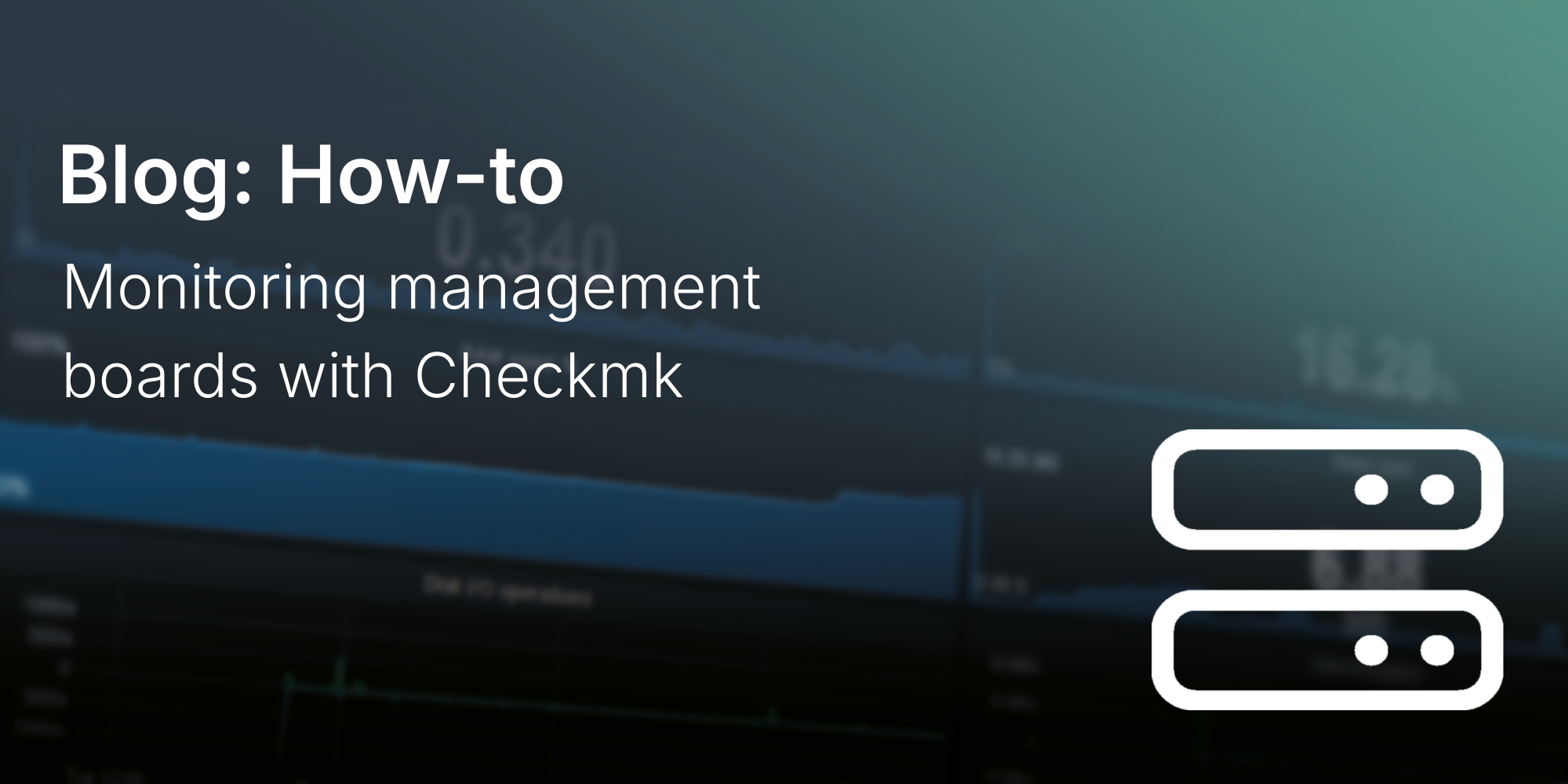 Monitoring management boards with Checkmk