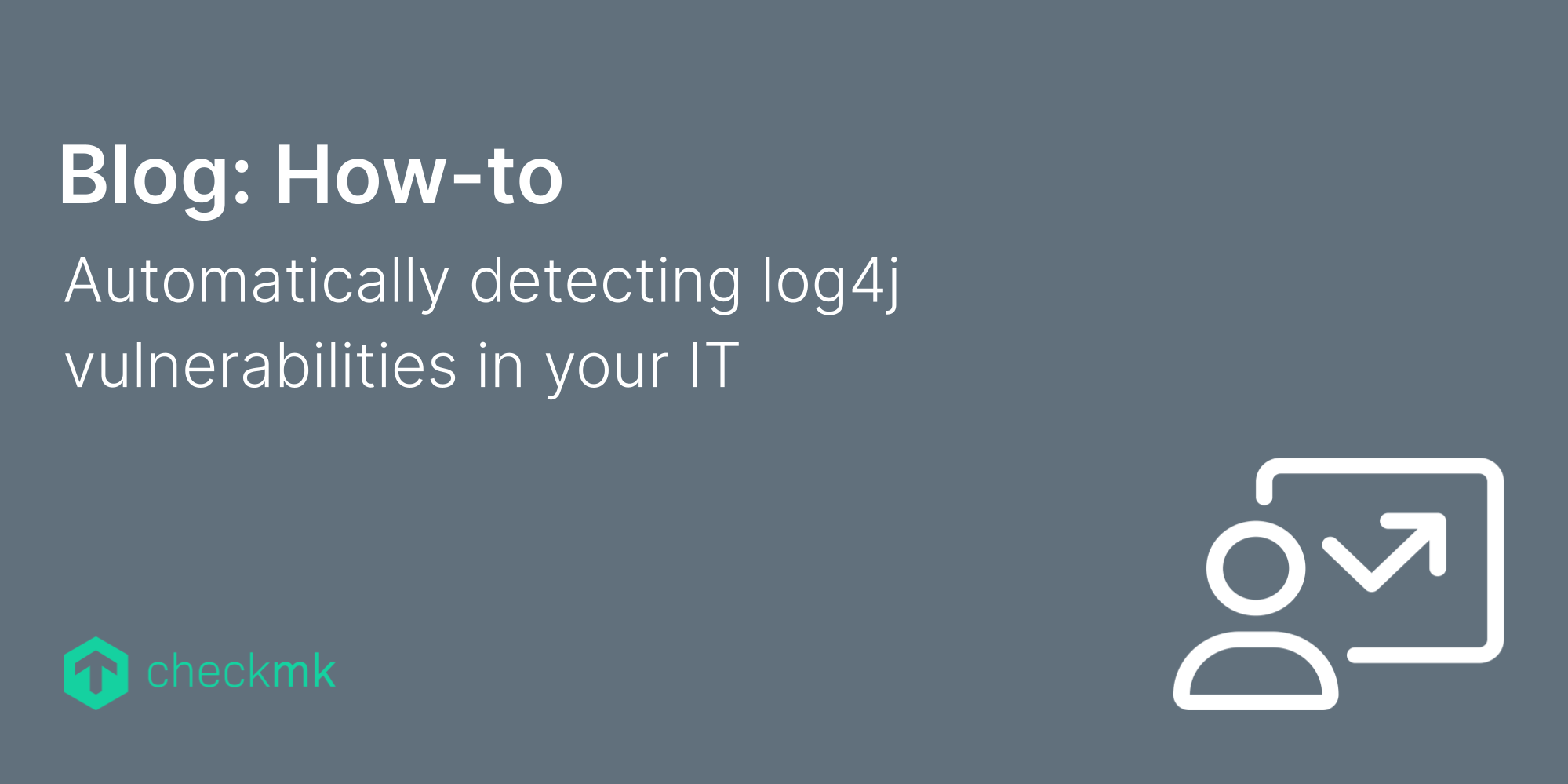 Automatically detecting log4j vulnerabilities in your IT | Checkmk
