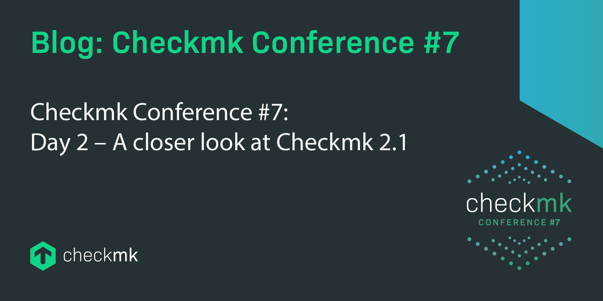 Checkmk Conference #7, Day 2 – A closer look at Checkmk 2.1 | Checkmk
