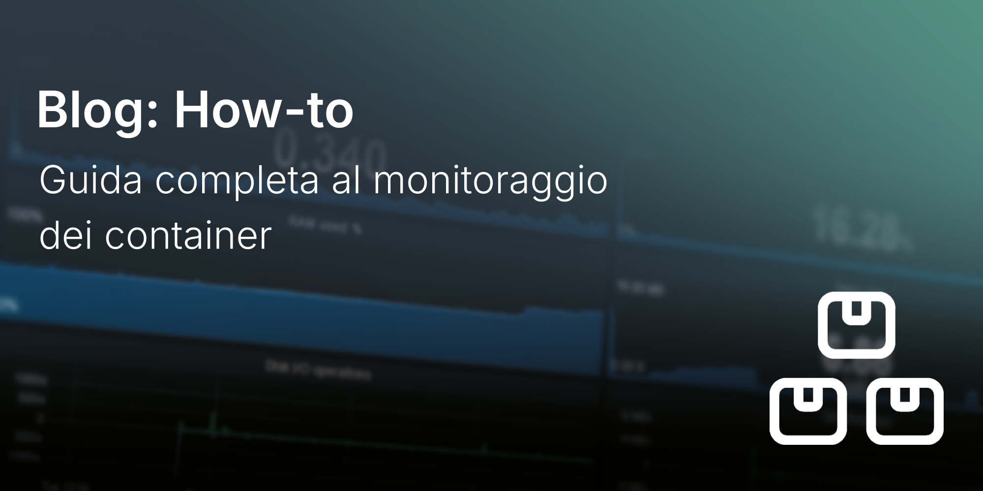 La guida completa al monitoraggio dei container
