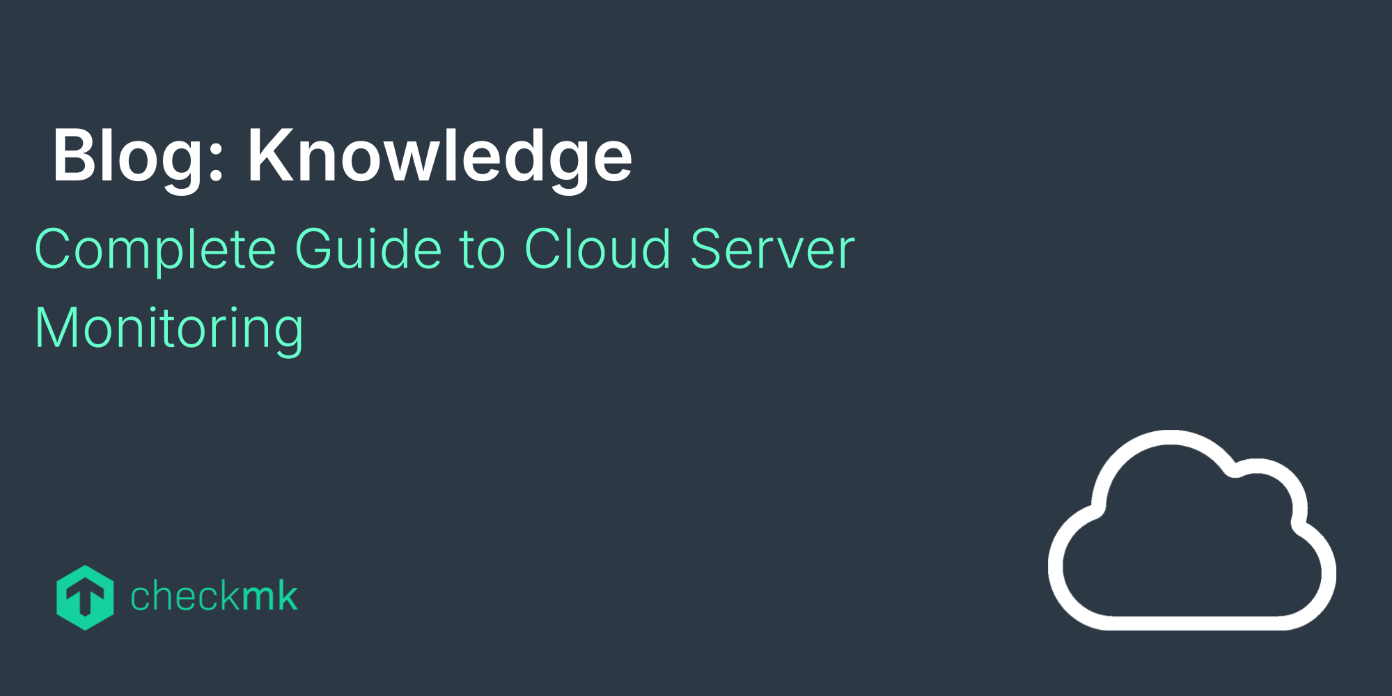 Complete Guide to Cloud Server Monitoring | Checkmk