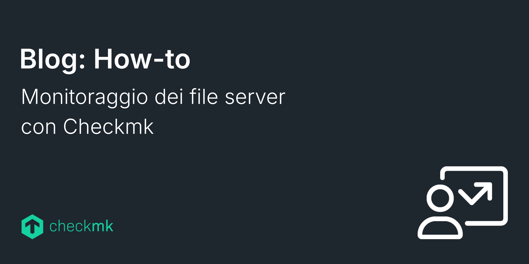 Monitoraggio dei file server con Checkmk